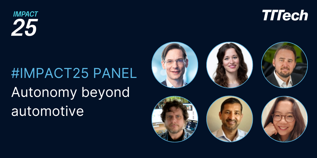 #IMPACT25 Panel: Autonomy beyond automotive – areas of synergy - TTTECH